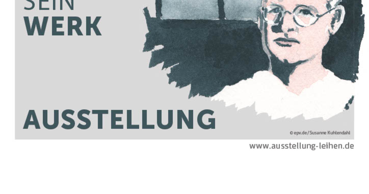 Dietrich Bonhoeffer - Sein Leben Sein Werk - Aktuelles in Neuburg